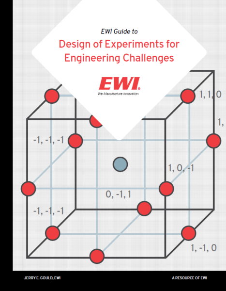 EWI GUIDE TO DESIGN OF EXPERIMENTS FOR ENGINEERING CHALLENGES - EWI