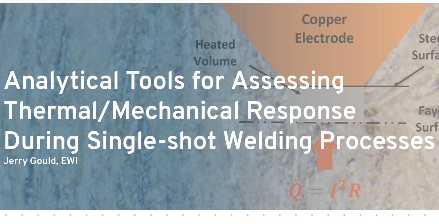 Using ICME to Predict Thermal Response in Single-shot Welding Processes ...