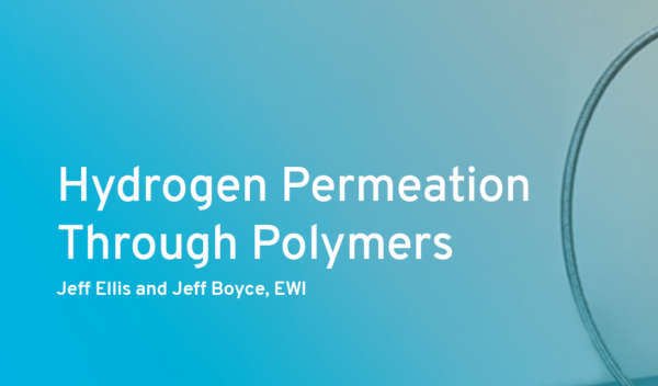 New Test Method for Measuring Hydrogen Permeation in Polymers - EWI